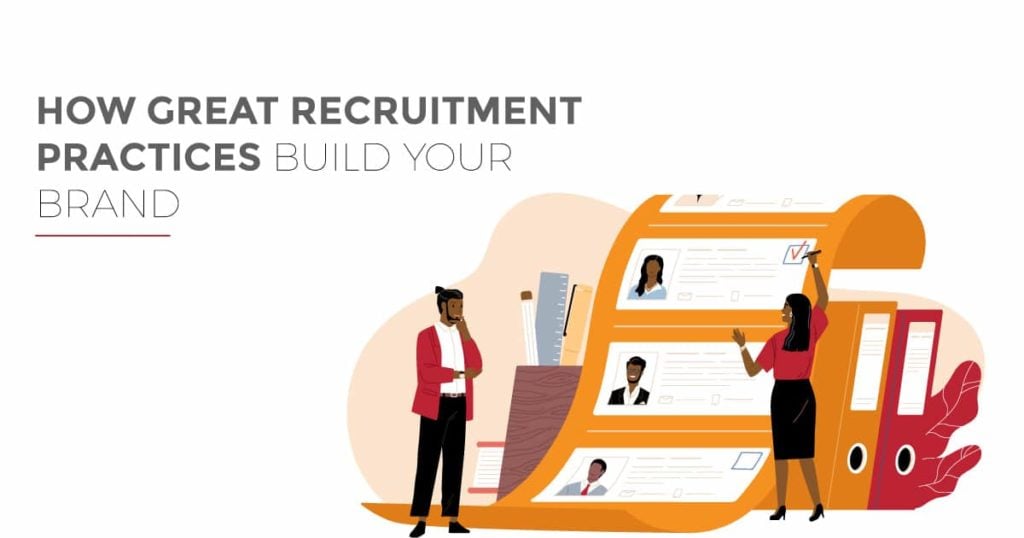 How Great Recruitment and HR Practices Help Build A Brand