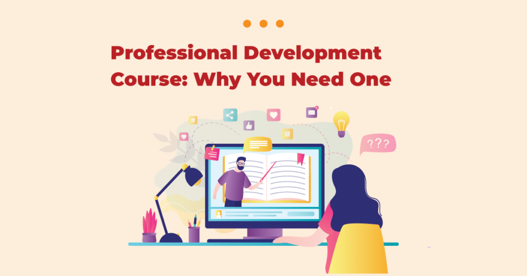 Professional Development Course: Why You Need One - BrighterMonday Kenya