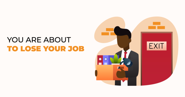 Job loss: Signs That You Are About To Lose Your Job