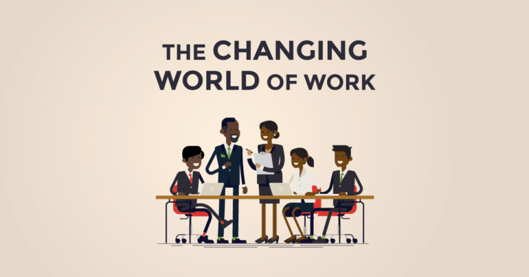 Ways In Which The World Of Work Is Changing I BrighterMonday