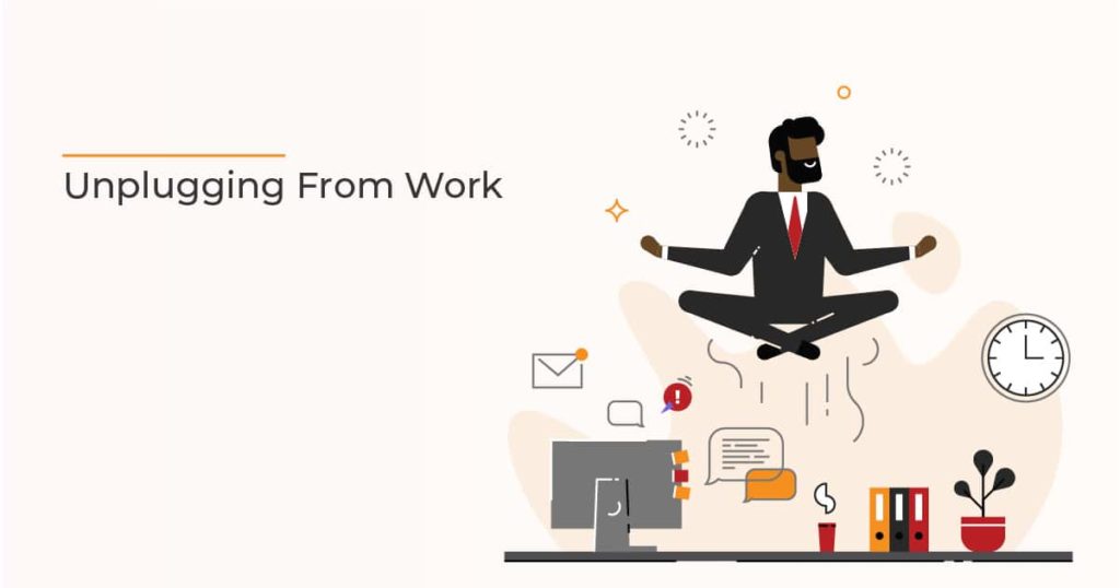 Successfully Unplug From Work Daily | BrighterMonday