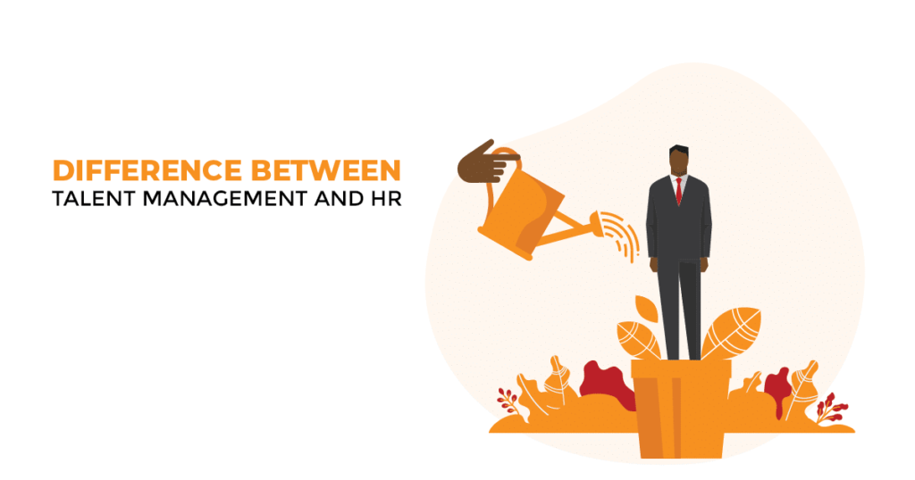 What is Talent Management and How it Differs from HR