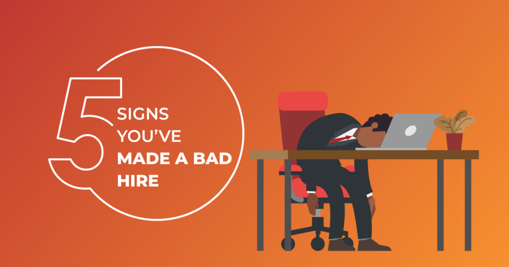 5 Signs You’ve Made a Bad Hire & How to Make it Right I BrighterMonday