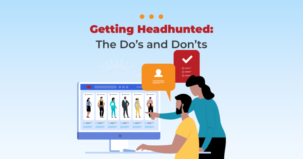 Getting HeadHunted; The Do’s and Don'ts | BrighterMonday Kenya