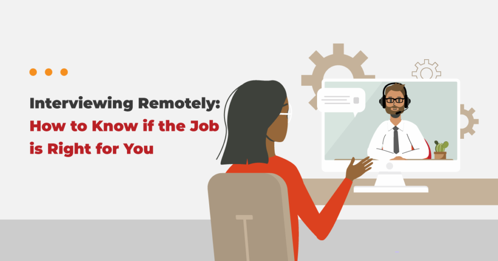 Remote Interviewing: How to Tell If the Job Is Right for You ...