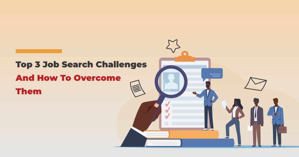 The Top 3 Job Search Challenges and How to Overcome Them ...
