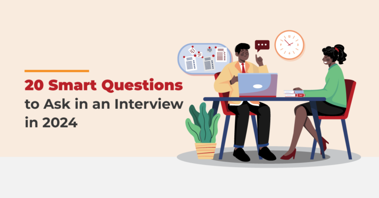 20 Smart Questions to Ask in an Interview in 2024 - BrighterMonday Kenya