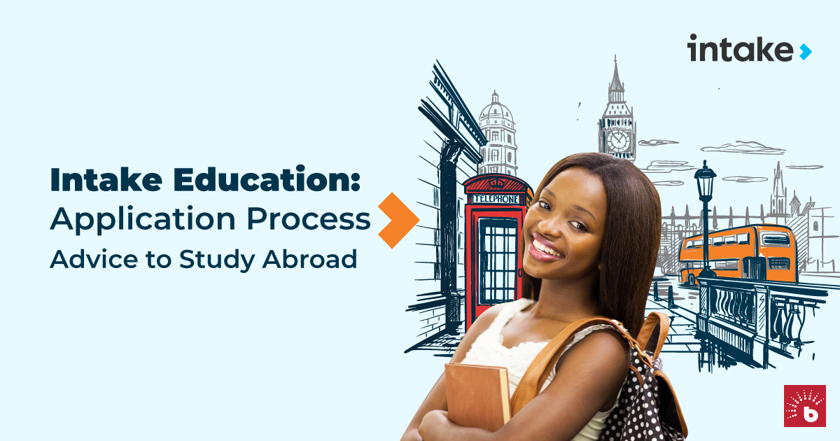 Intake Education: Application Process Tips to Study Abroad