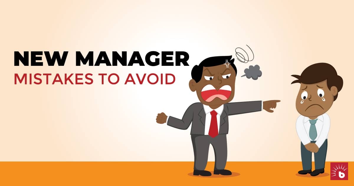 New Manager Mistakes to Avoid - BrighterMonday Kenya